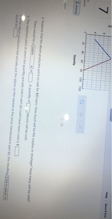 Solved Help Save & EX 7 8 4 5 20 40 60 80 100 120 Quantity | Chegg.com Solved Help Save & EX 7 8 4 5 20 40 60 80 100 120 Quantity | Chegg.com