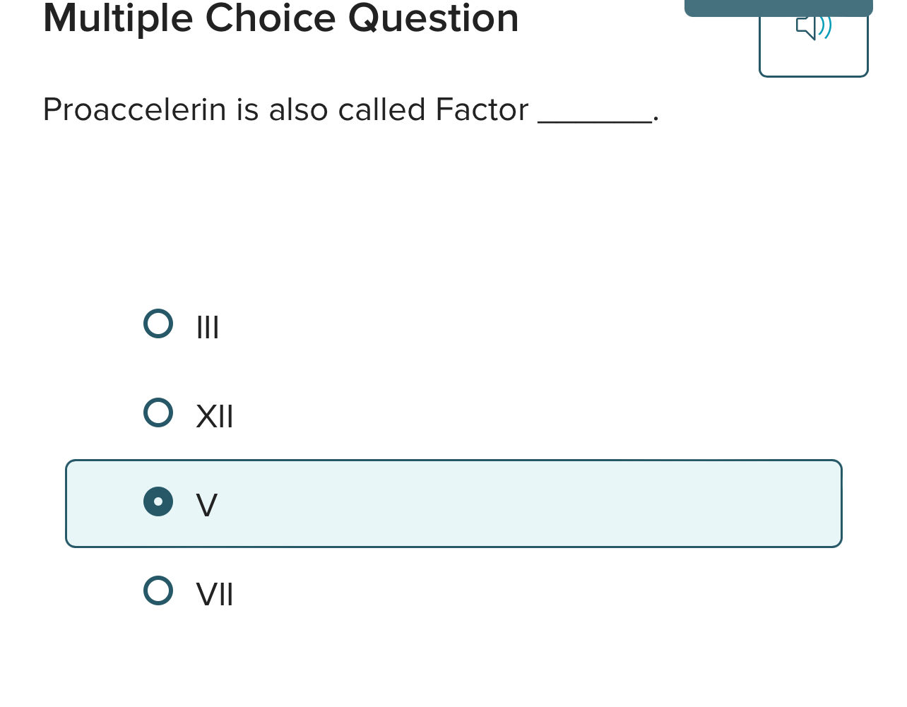 Solved Multiple Choice QuestionProaccelerin is also called | Chegg.com