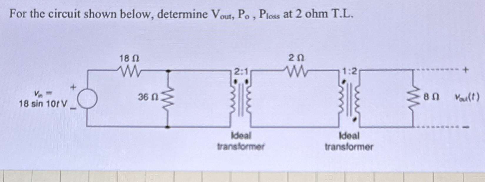 Solved For the circuit shown below, determine | Chegg.com