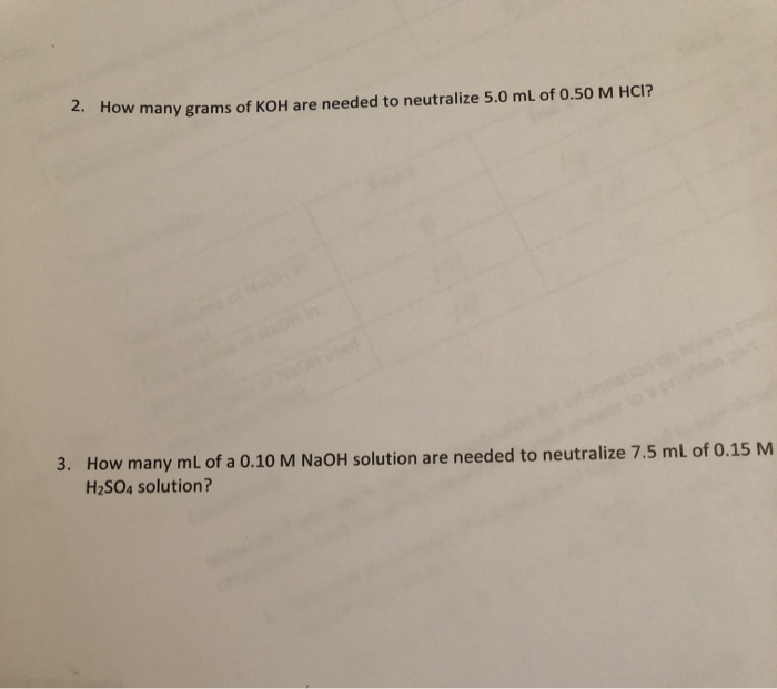 Solved 2. How many grams of KOH are needed to neutralize 5.0 | Chegg.com