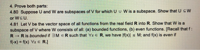 Solved 4. Prove both parts: 4.80 Suppose U and W are | Chegg.com