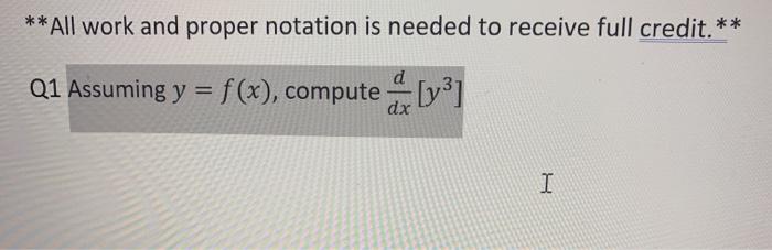 Solved **All work and proper notation is needed to receive | Chegg.com