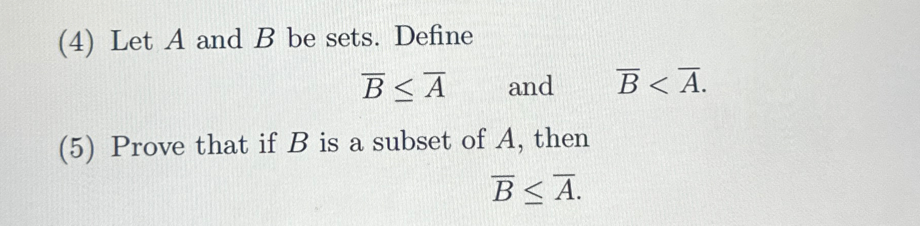 (4) ﻿Let A and B ﻿be sets. Define?bar (B)?b≤ar (A), | Chegg.com