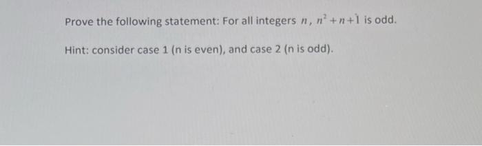 Solved Prove the following statement: For all integers | Chegg.com