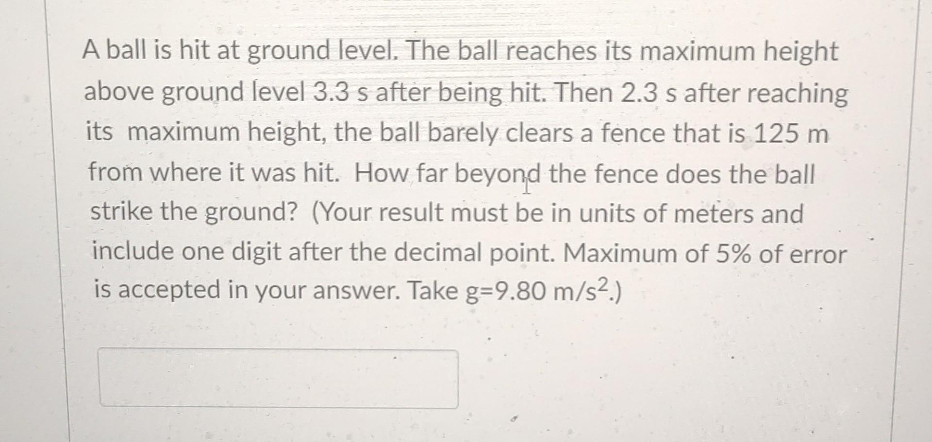 A ball is hit at ground level. The ball reaches its | Chegg.com