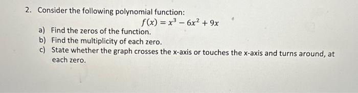 Solved 2. Consider the following polynomial function: | Chegg.com