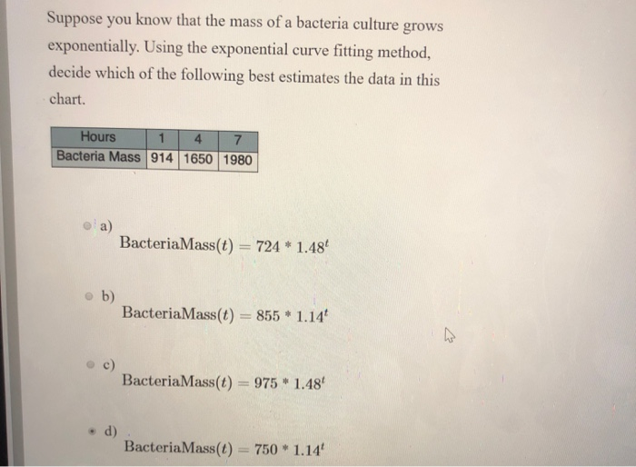 Solved Suppose you know that the mass of a bacteria culture | Chegg.com
