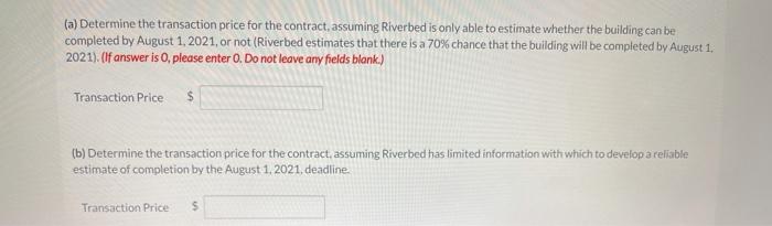 Solved Riverbed Corp.enters into a contract with a customer | Chegg.com