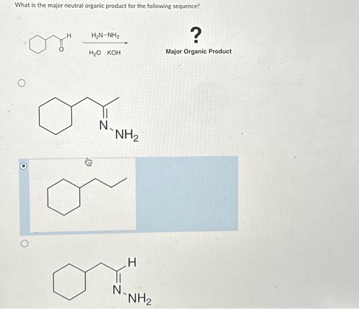 Solved What is the major neutral organic product for the | Chegg.com