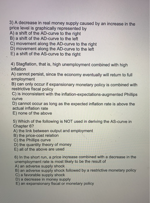 Solved 3) A decrease in real money supply caused by an | Chegg.com