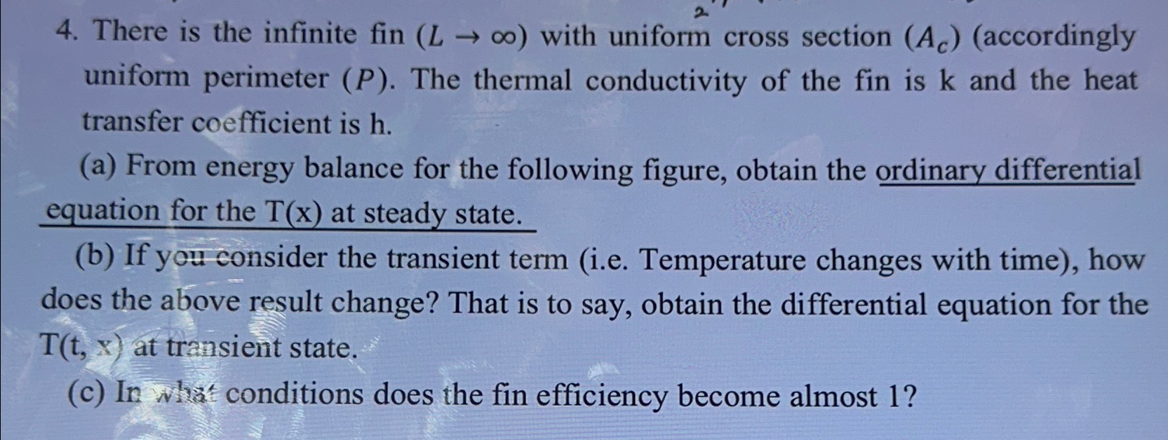 Solved There is the infinite fin (L→∞) ﻿with uniform cross | Chegg.com