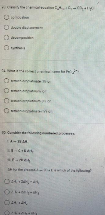Solved 93. Classify the chemical equation C4H10+O2−CO2+H2O. | Chegg.com