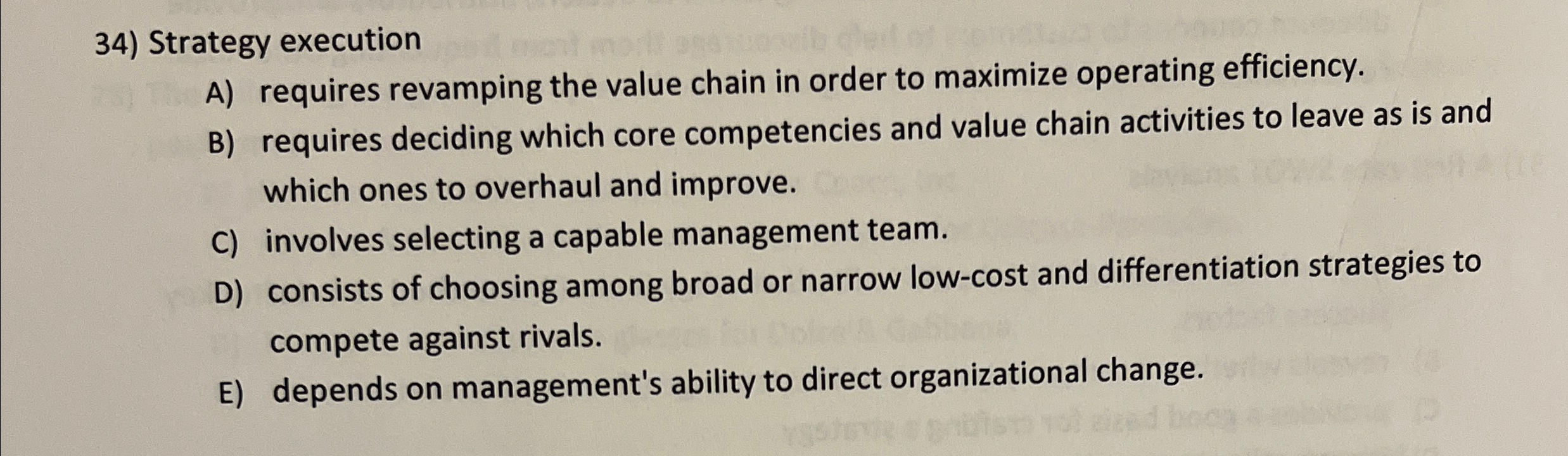 Solved Strategy executionA) ﻿requires revamping the value | Chegg.com