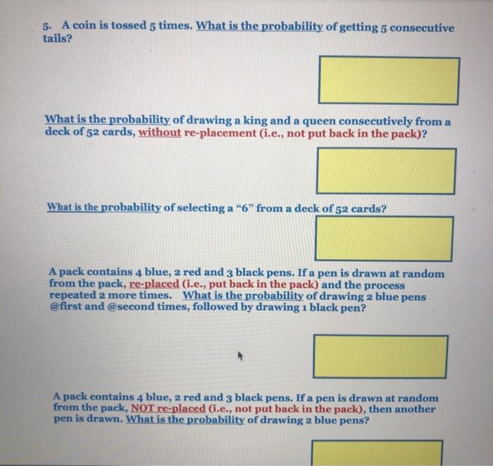 Solved 5. A coin is tossed 5 times. What is the probability | Chegg.com