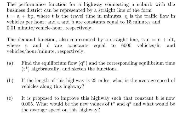 Solved The performance function for a highway connecting a | Chegg.com