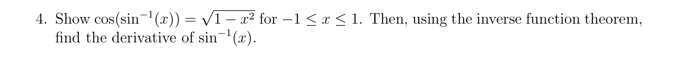 Solved Show cos(sin-1(x))=1-x22 ﻿for -1≤x≤1. ﻿Then, using | Chegg.com