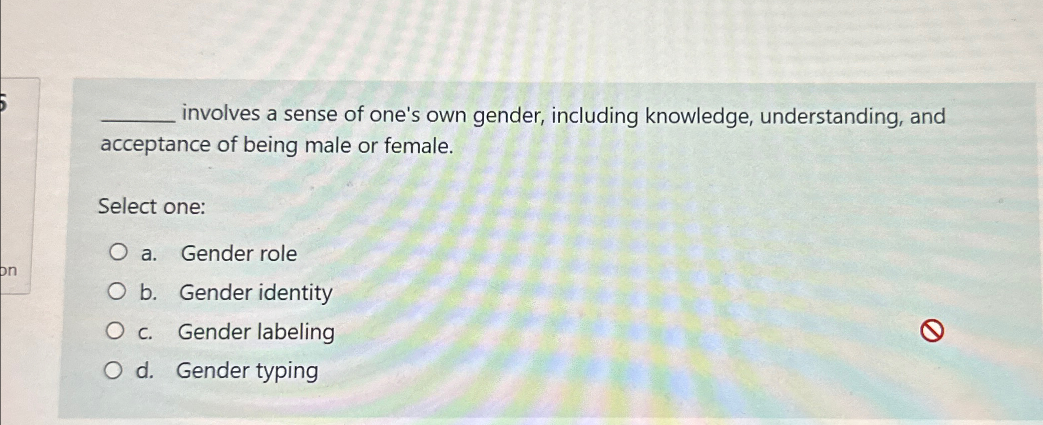 Solved involves a sense of one's own gender, including | Chegg.com