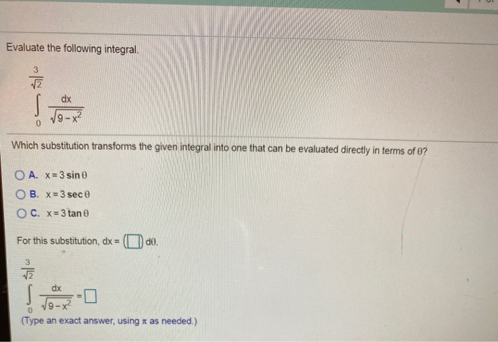 Solved Evaluate the following integral. 2 Which substitution | Chegg.com
