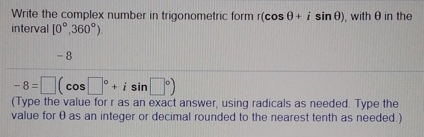 Solved Write the complex number in trigonometric form r(cos | Chegg.com