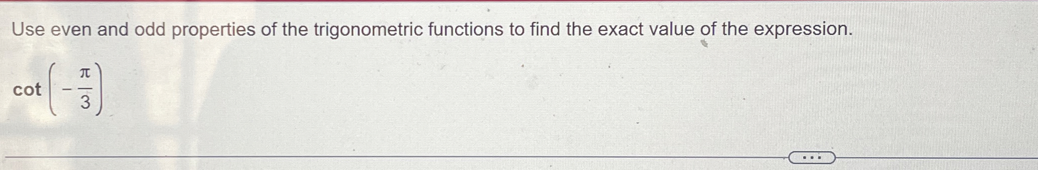 Solved Use even and odd properties of the trigonometric | Chegg.com