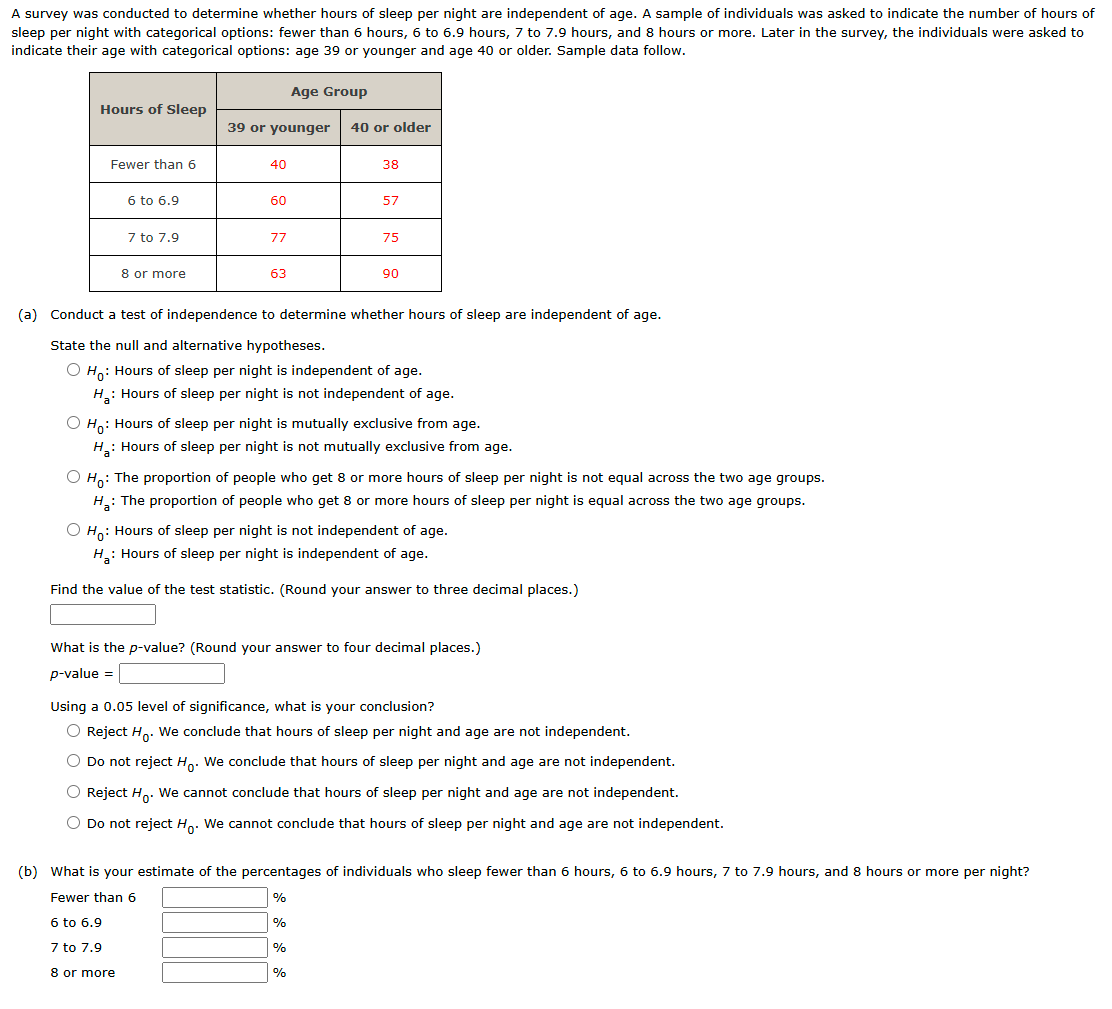 A survey was conducted to determine whether hours of | Chegg.com