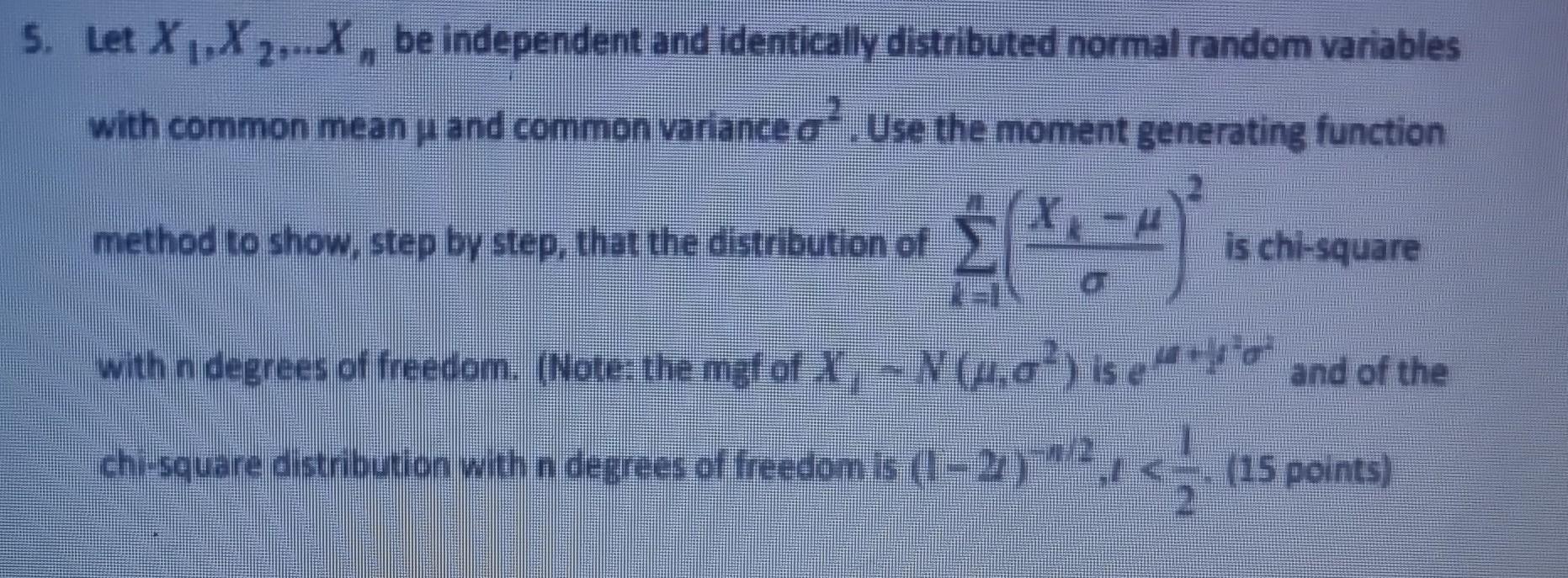 Solved 5. Let X1,X2,…Xn be independent and identically | Chegg.com