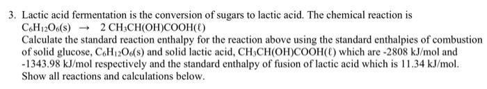 Solved 3 Lactic Acid Fermentation Is The Conversion Of Chegg