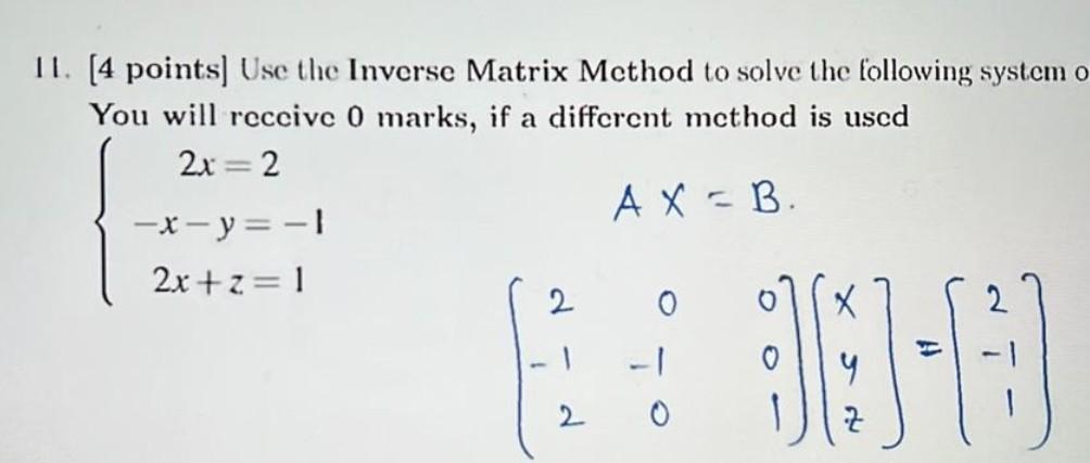 Solved 11. [4 points] Use the Inverse Matrix Method to solve | Chegg.com