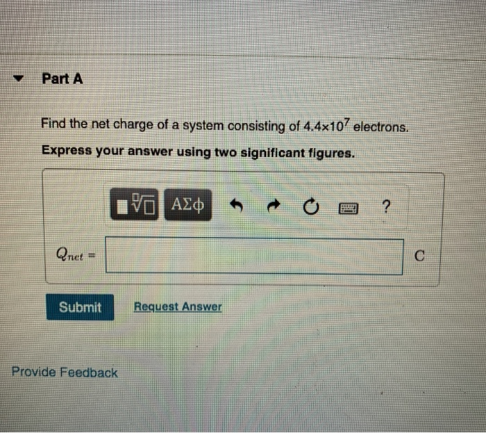 Solved Part A Find the net charge of a system consisting of | Chegg.com