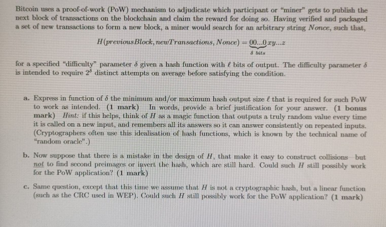 Bitcoin uses a proof-of-work (PoW) mechanism to | Chegg.com