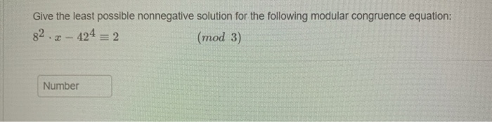 Solved Give the least possible nonnegative solution for the | Chegg.com