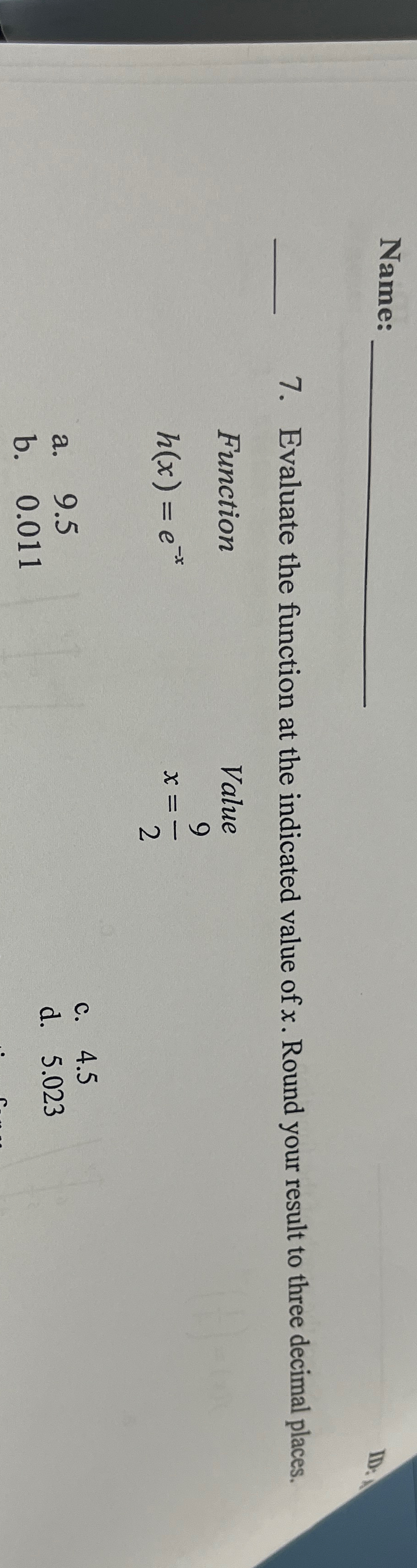 Solved Name:7. ﻿Evaluate the function at the indicated value | Chegg.com