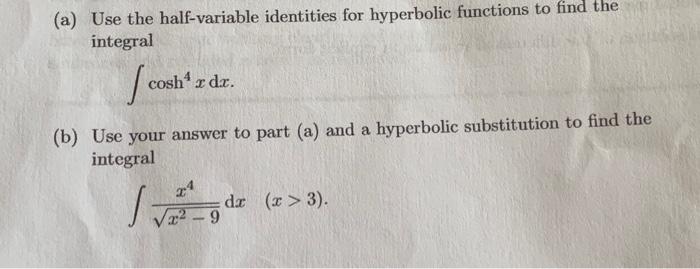 Solved (a) Use the half-variable identities for hyperbolic | Chegg.com