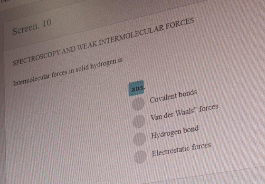 Solved Screen. 10 SPECTROSCOPY AND WEAK INTERMOLECULAR | Chegg.com