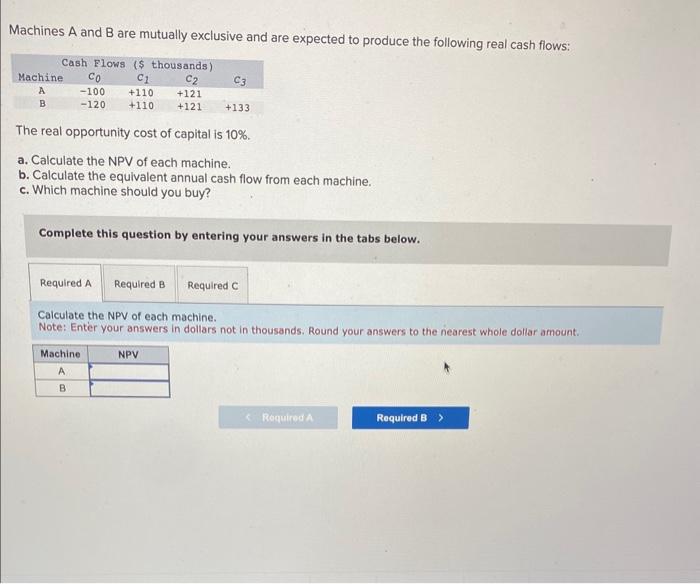 Solved Machines A and B are mutually exclusive and are | Chegg.com