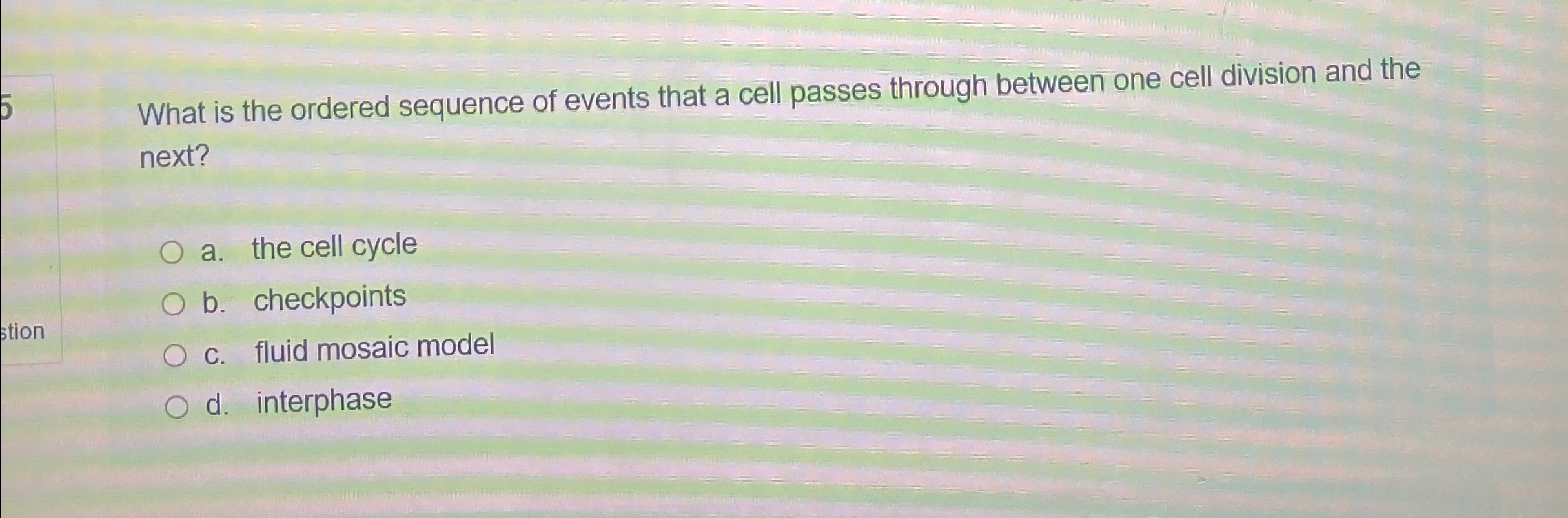 Solved What is the ordered sequence of events that a cell | Chegg.com
