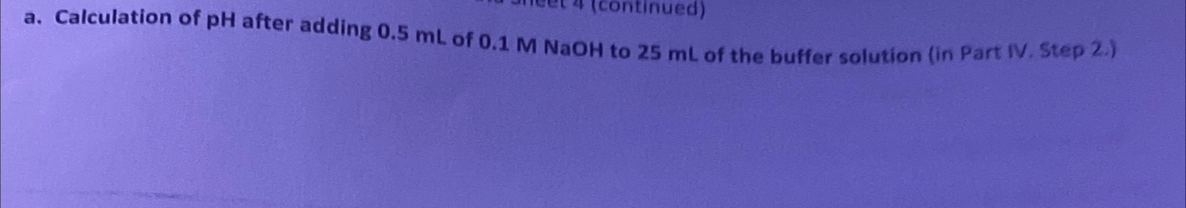 Solved a. ﻿Calculation of pH ﻿after adding 0.5mL ﻿of | Chegg.com