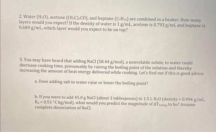 [Solved]: 2. Water ( left( mathrm{H}_{2} mathrm{O} right