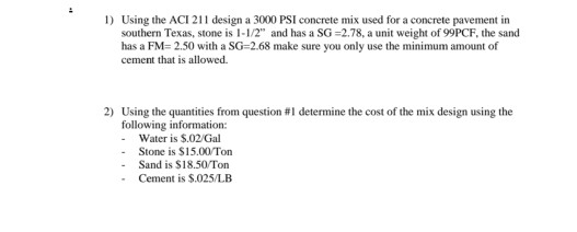 Solved 1) Using the ACI 211 design a 3000 PSI concrete mix | Chegg.com