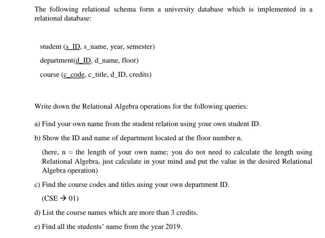 Solved The following relational schema form a university | Chegg.com