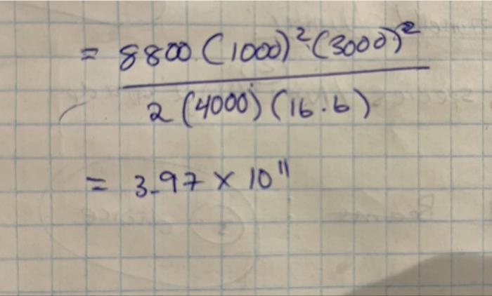 Solved 3 8800 C1000) ?(3000) (4000) (16.6) = 3.97 X 10' " | Chegg.com