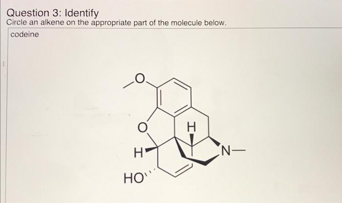Solved Question 3: Identify Circle an alkene on the | Chegg.com Solved Question 3: Identify Circle an alkene on the | Chegg.com