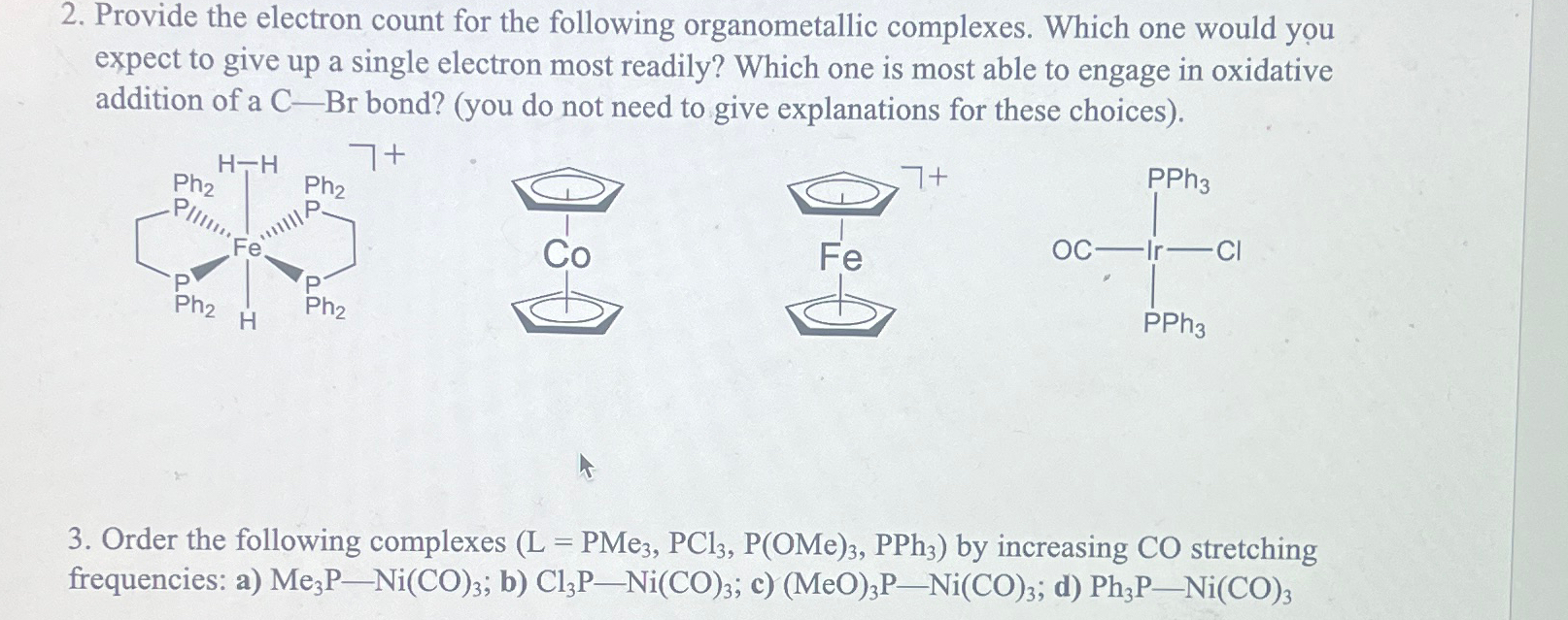 Provide the electron count for the following | Chegg.com