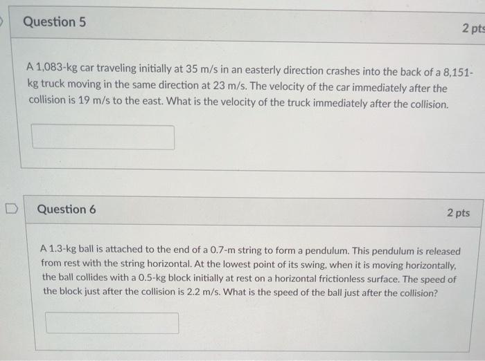 Solved Question 4 1 Pts A 2 1 Kg Object Moving In The