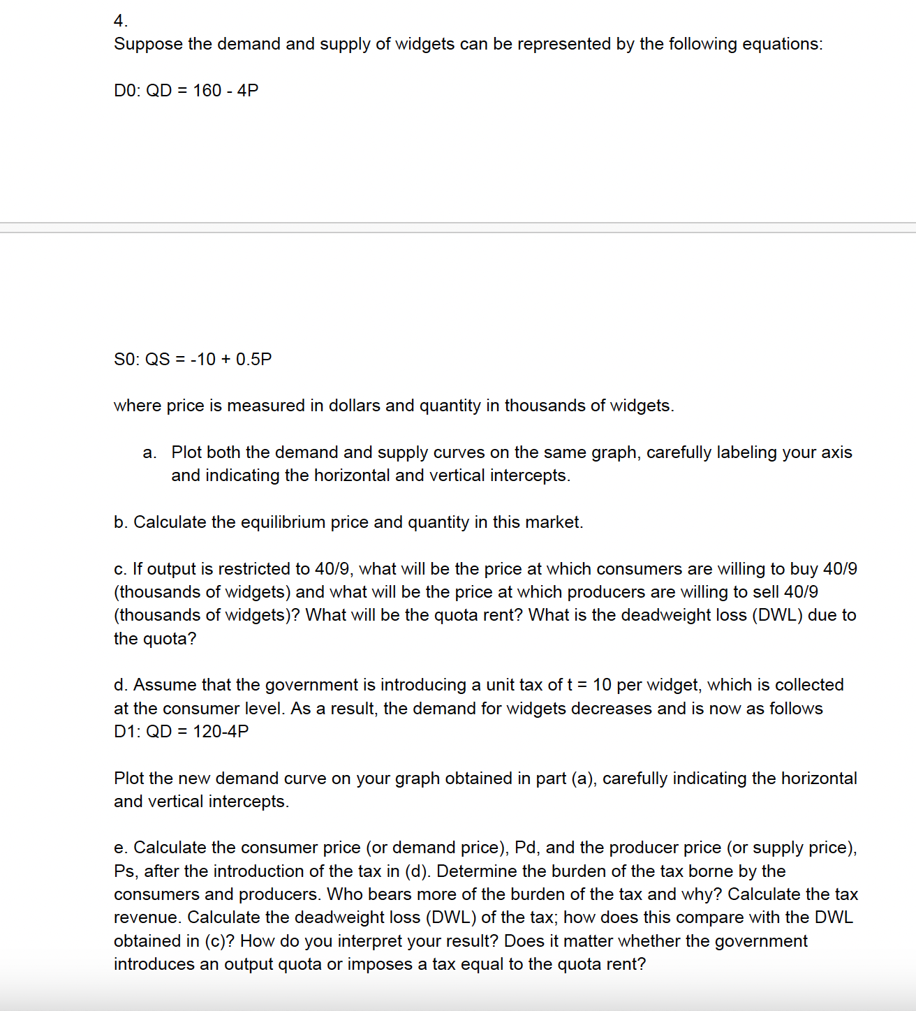 Solved Suppose the demand and supply of widgets can be | Chegg.com