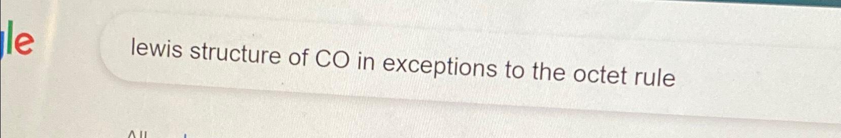 Solved lewis structure of CO ﻿in exceptions to the octet | Chegg.com
