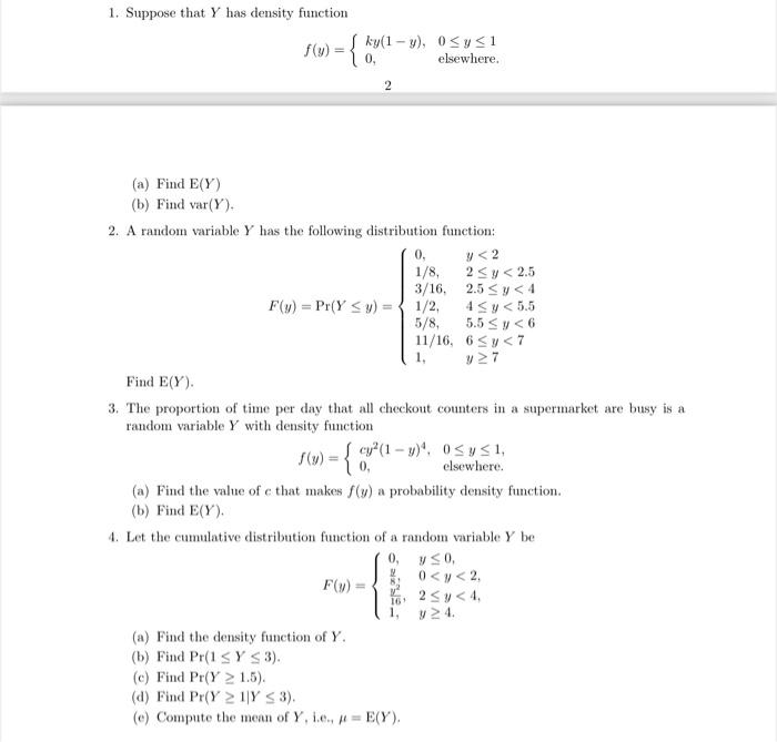 Solved 1. Suppose that Y has density function | Chegg.com