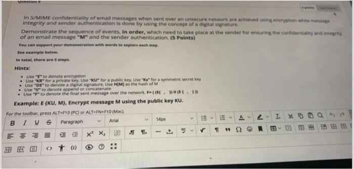 integrity and sender authentication is done by using | Chegg.com
