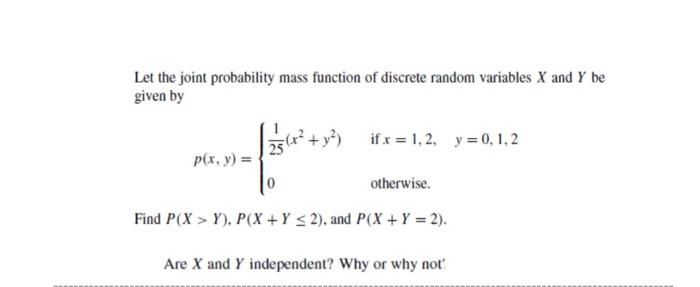 Solved Let the joint probability mass function of discrete | Chegg.com