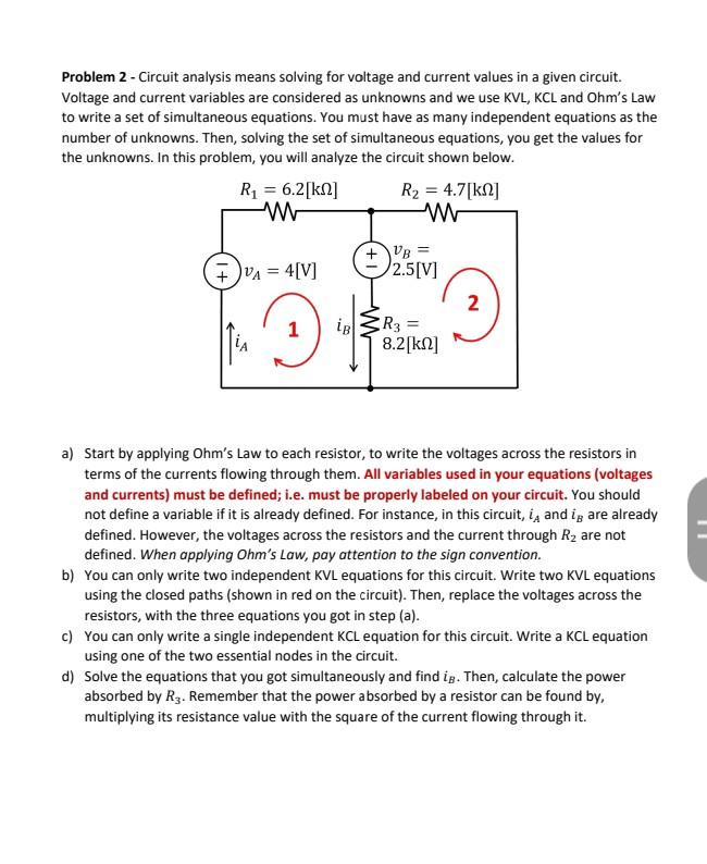 Solved Problem 2 - Circuit analysis means solving for | Chegg.com